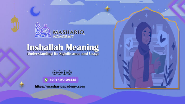 Inshallah Meaning: Understanding Its Significance and Usage - Mashariq ...